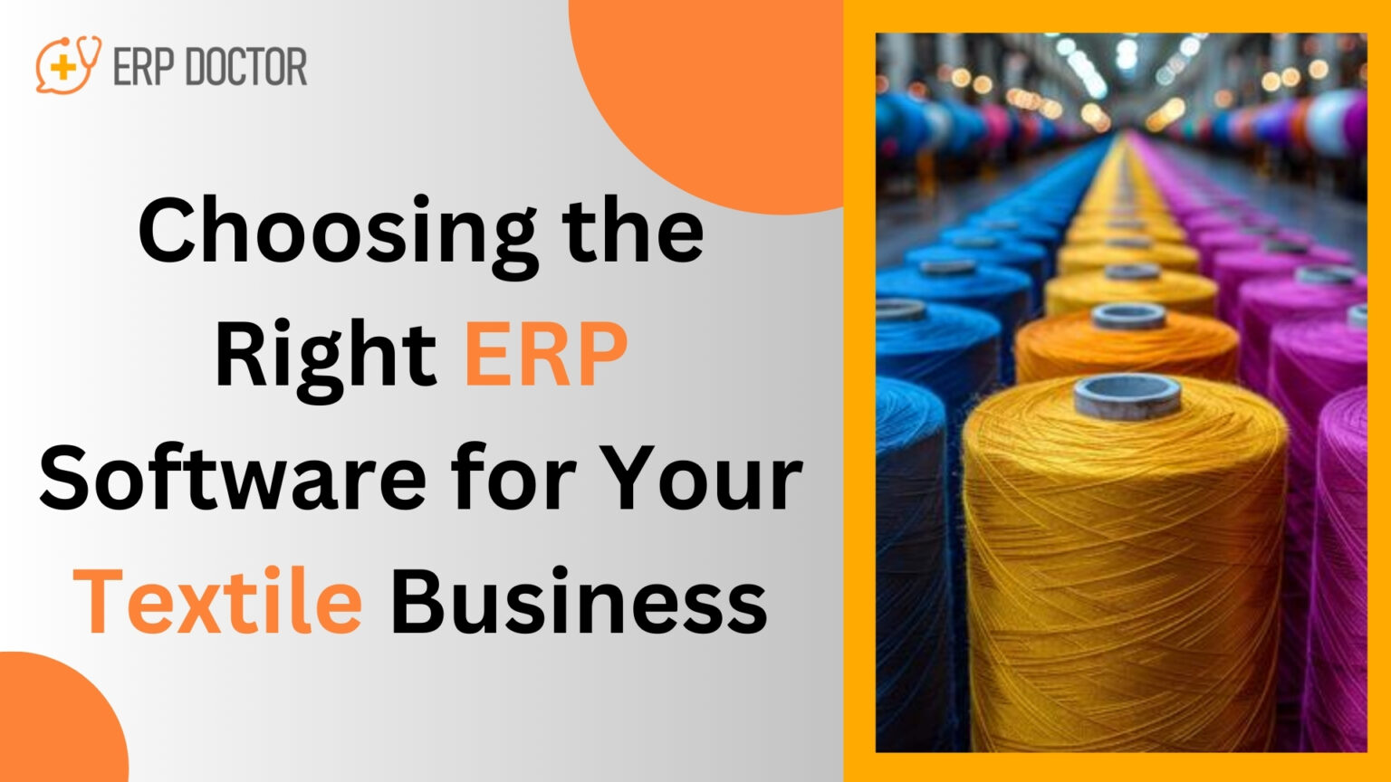 Choosing the Right ERP Software for Your Textile Business - ERP Doctor